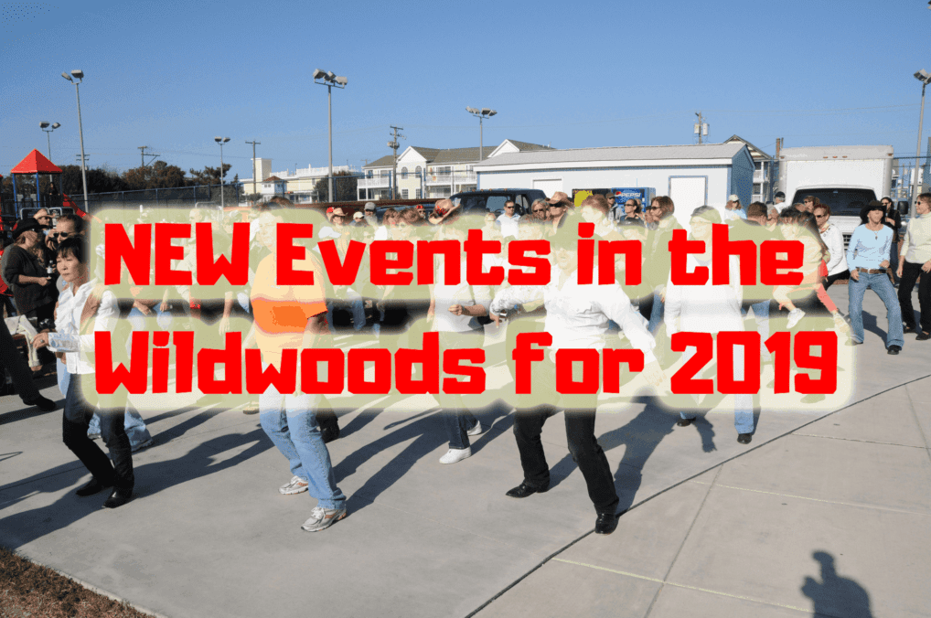 NEW Events in the Wildwoods for 2019 - Wildwood Video Archive