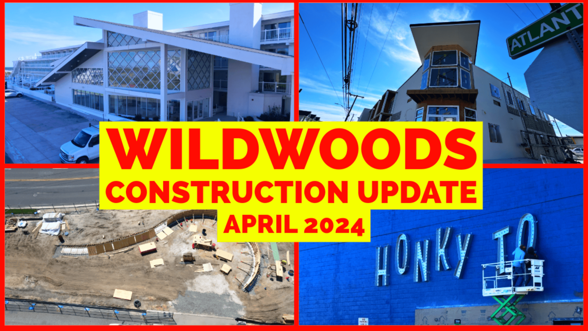 Wildwoods Construction Update - Late April 2024 - Wildwood Video Archive