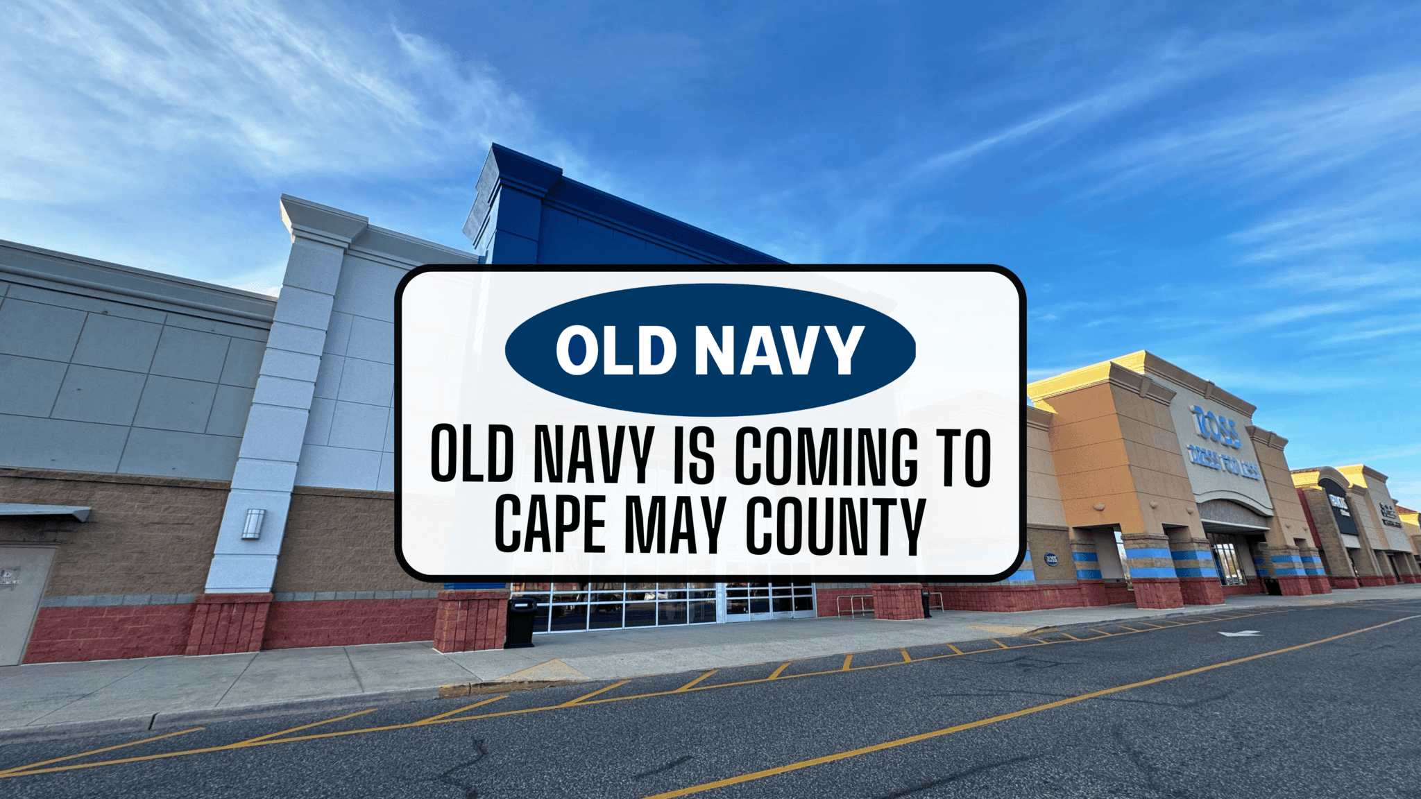 Old Navy is Coming to Cape May County - Wildwood Video Archive