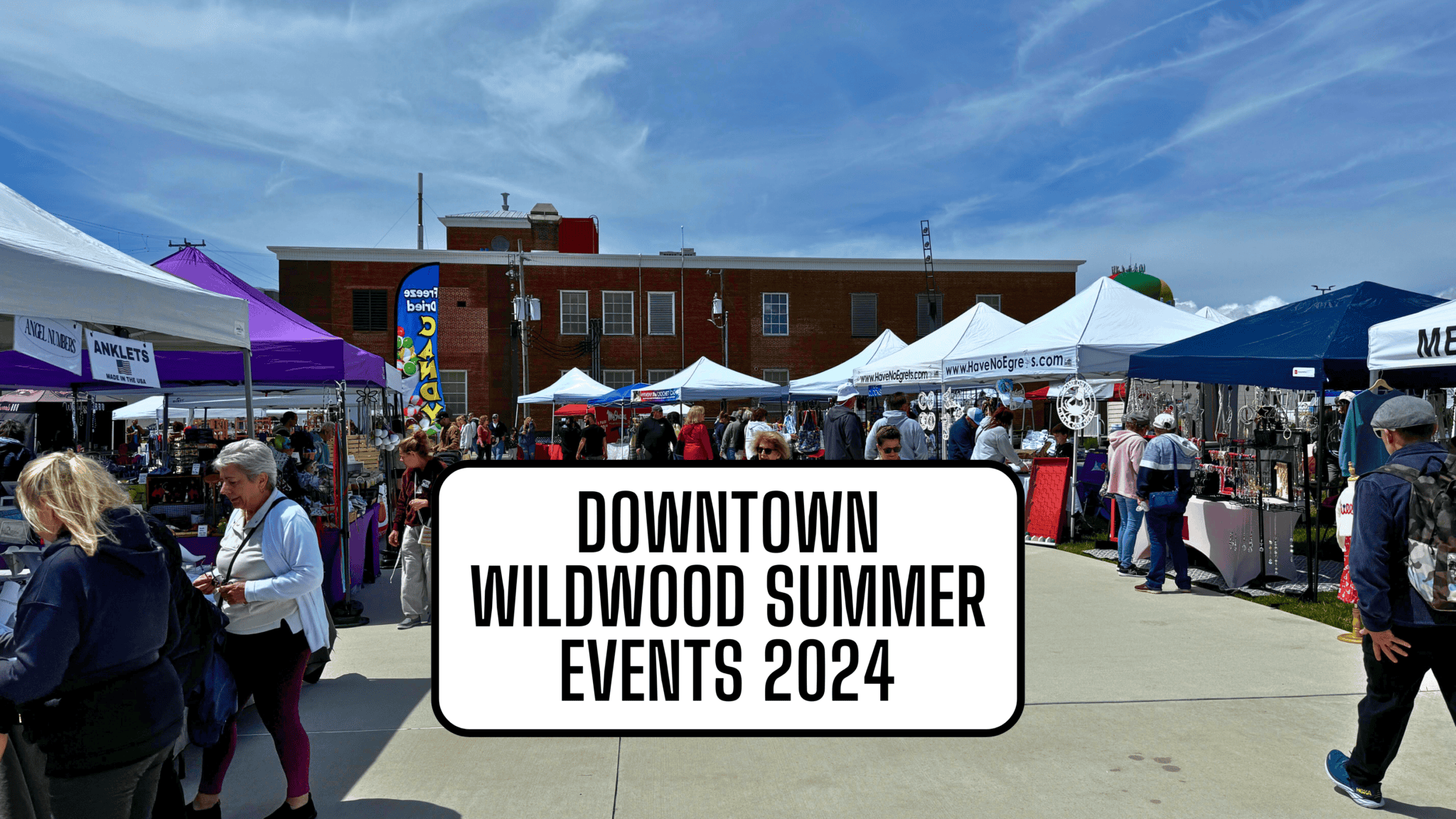 Downtown Wildwood Summer Events 2024 - Wildwood Video Archive