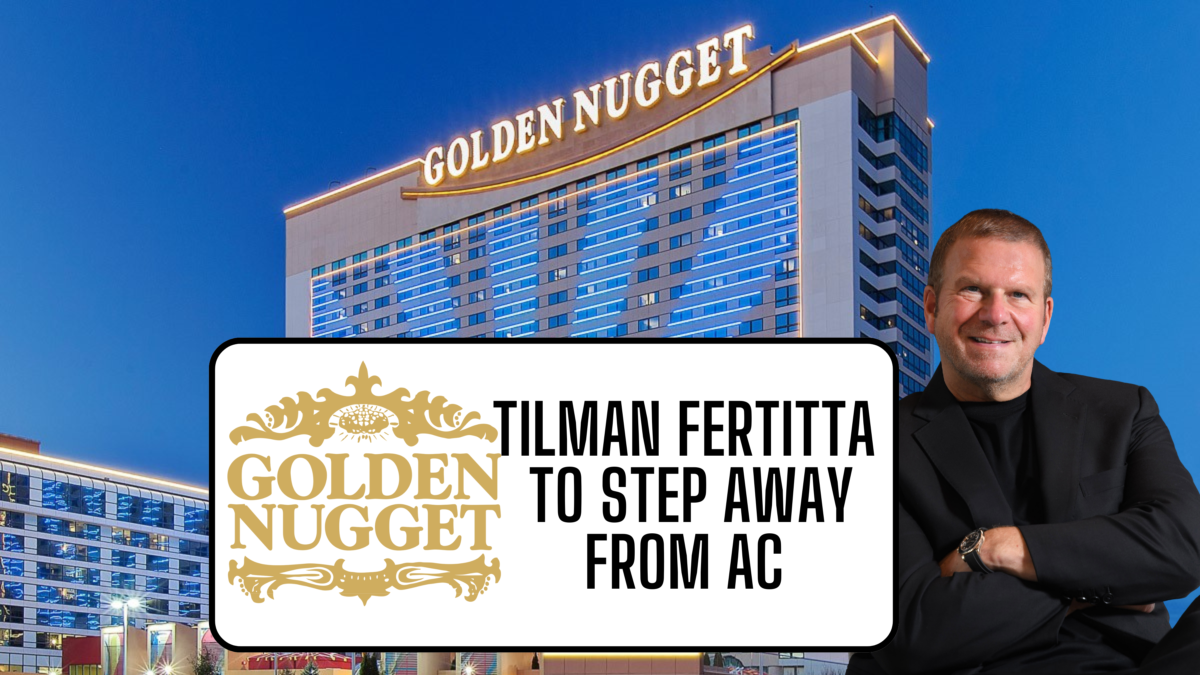 Tilman Fertitta To Step Away from Atlantic City - Poised for Ambassador ...