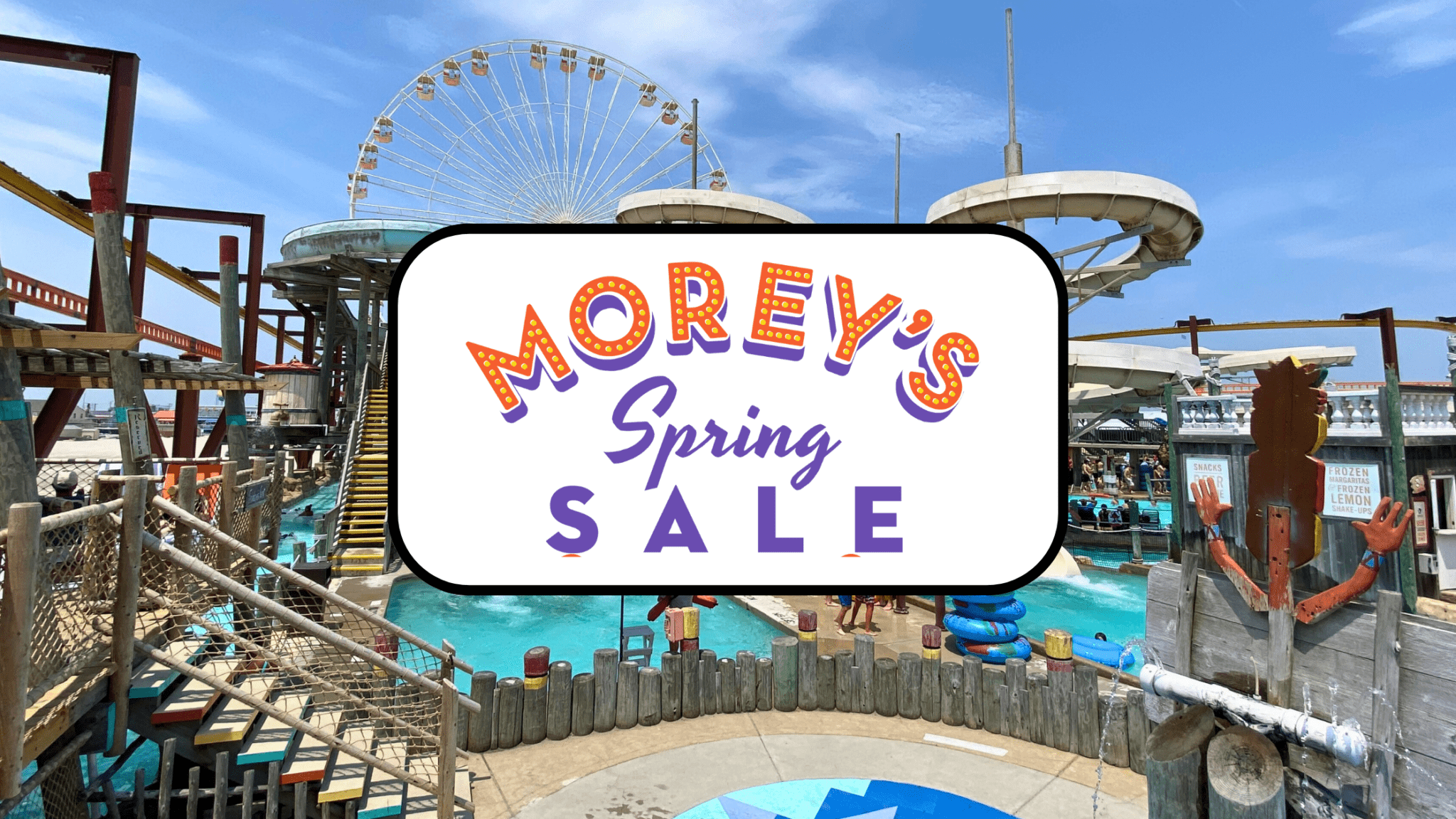 Morey’s Piers Spring Sale Returns for 2025 - Wildwood Video Archive