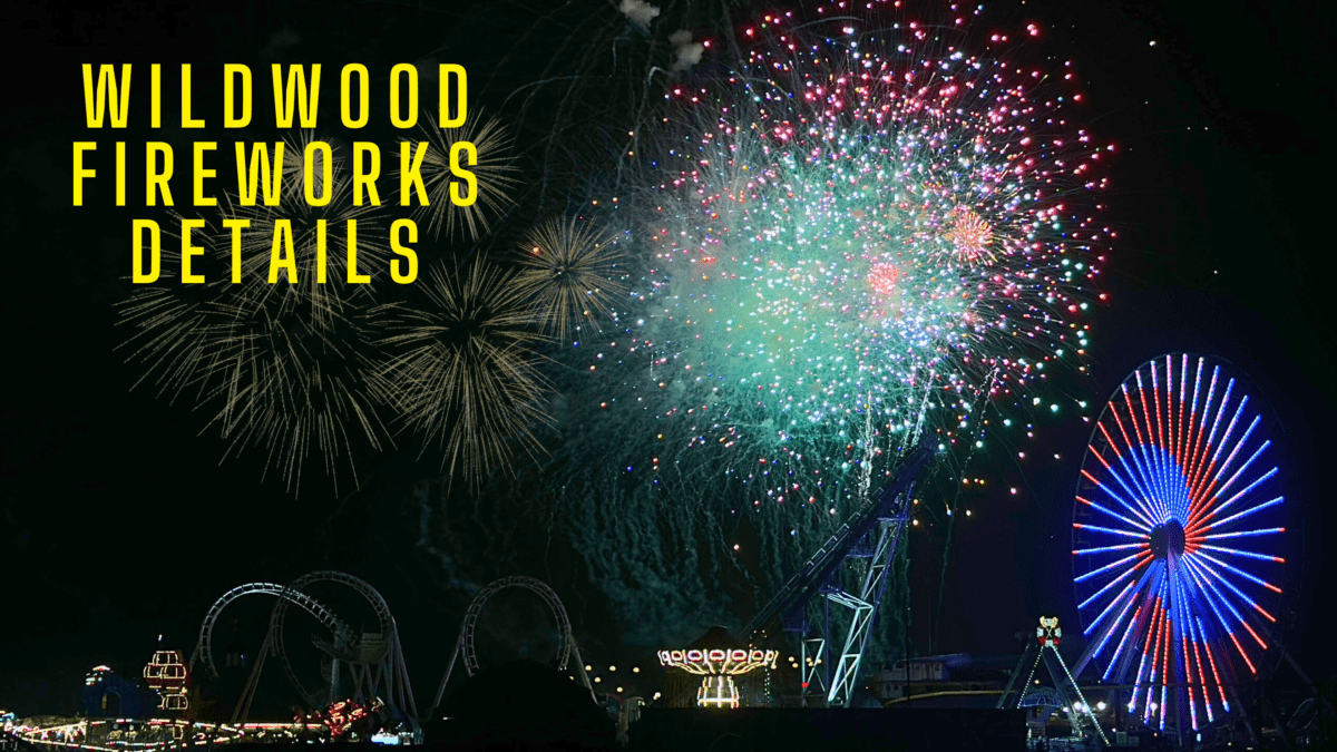 When Do Fireworks Start In Wildwood For The Summer Season? - Wildwood ...