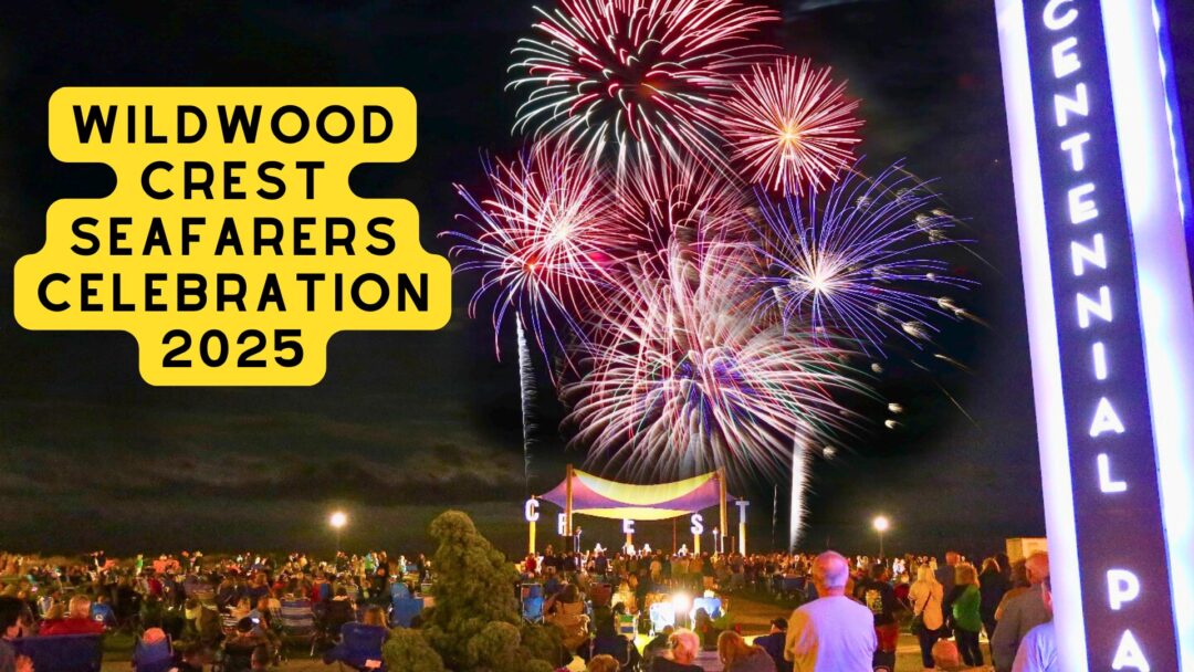 Wildwood Crest Seafarers Celebration 2025: Fireworks & Fun - Wildwood ...